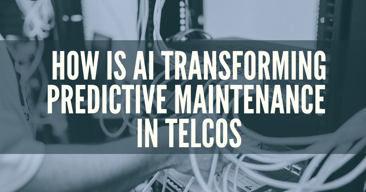 How is AI Transforming Predictive Maintenance in Telecom Networks ...